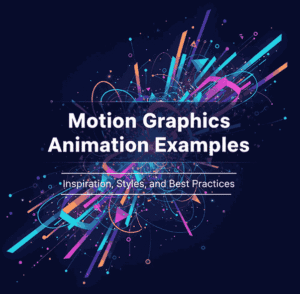 Motion Graphics Animation Examples for Modern Visual Design
